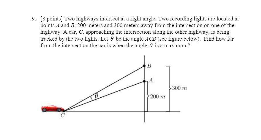 Solved 9. [8 points] Two highways intersect at a right | Chegg.com