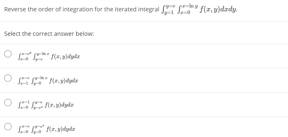 Solved Reverse the order of integration for the iterated | Chegg.com