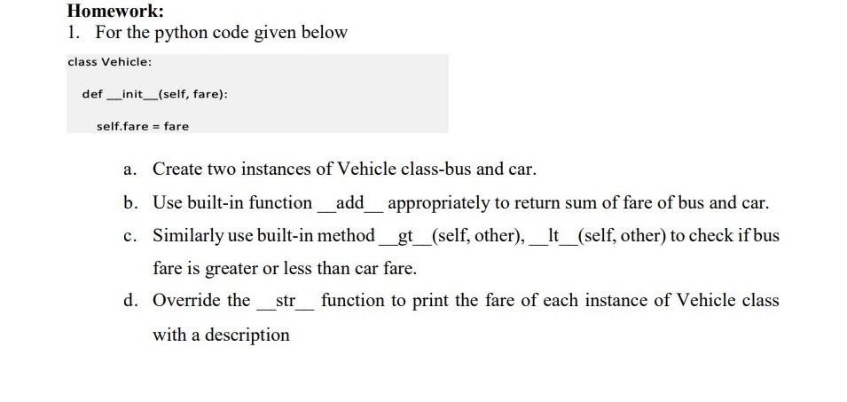 Solved Homework: 1. For the python code given below class | Chegg.com