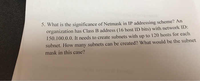 Solved 5. What is the significance of Netmask in IP | Chegg.com