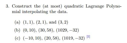 Solved 3. Construct the (at most) quadratic Lagrange | Chegg.com