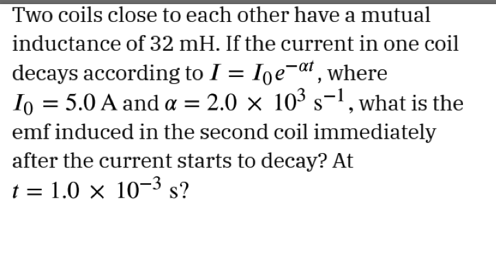 Solved Two coils close to each other have a mutual | Chegg.com