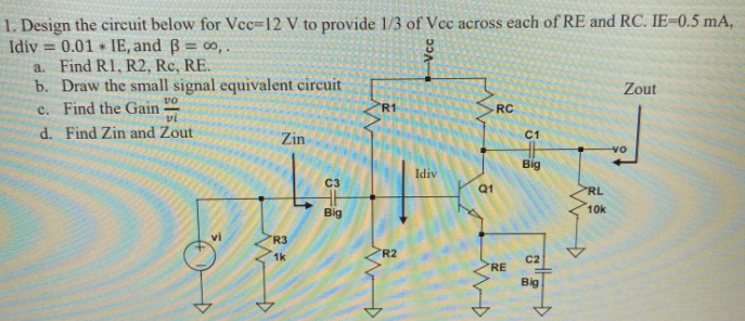 Solved Vcc 1. Design the circuit below for Vcc=12 V to | Chegg.com