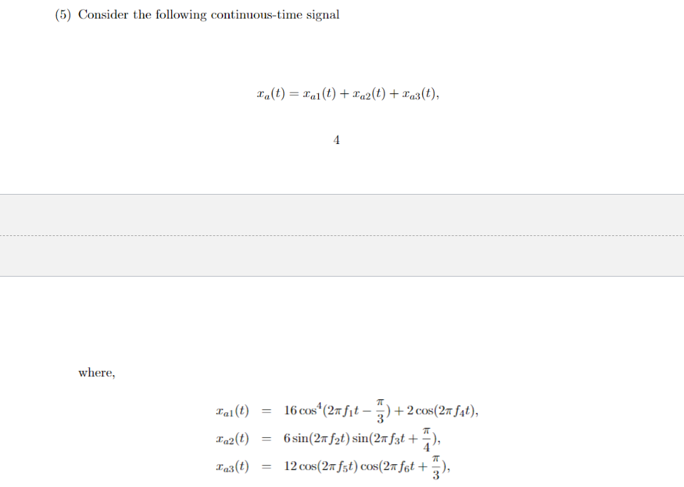 (5) Consider the following continuous-time signal | Chegg.com