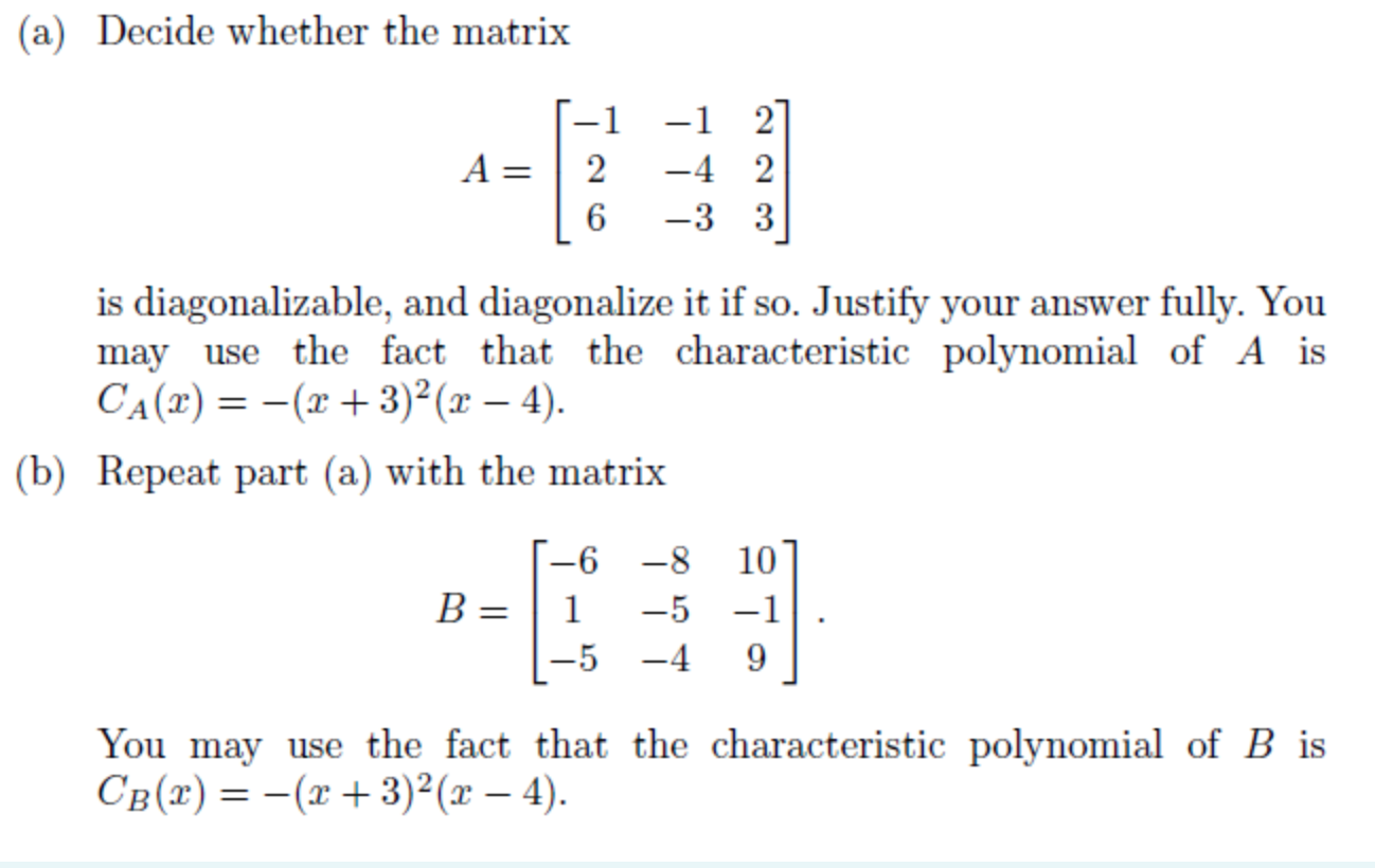Solved (a) Decide whether the matrix A=⎣⎡−126−1−4−3223⎦⎤ is | Chegg.com