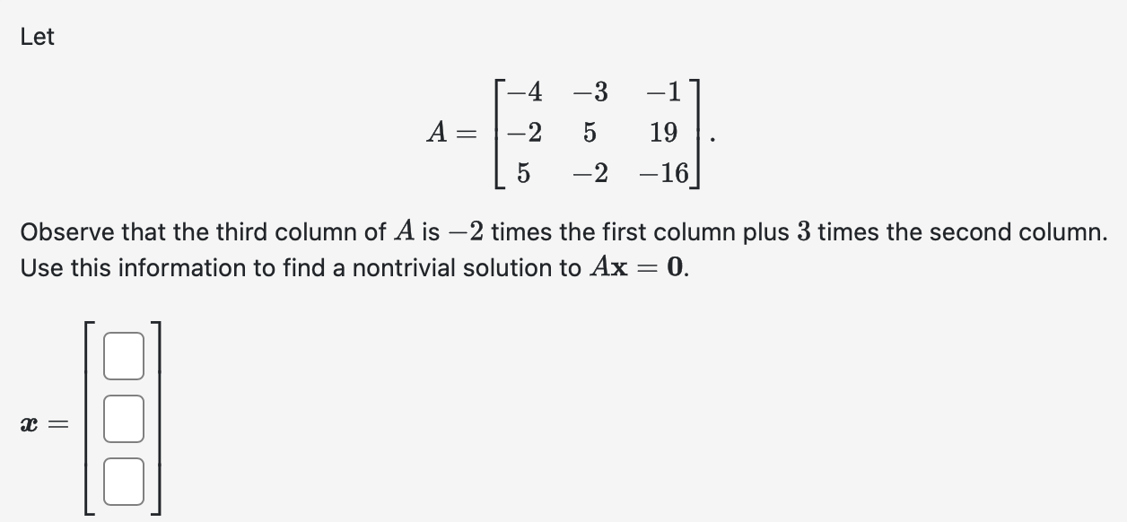 Solved LetA=[-4-3-1-25195-2-16].Observe that the third | Chegg.com