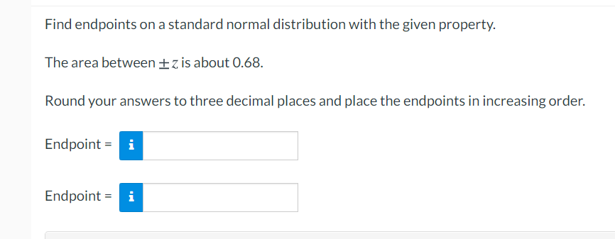 Solved Find endpoints on a standard normal distribution with | Chegg.com