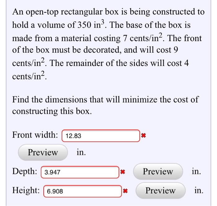 Solved An open-top rectangular box is being constructed to | Chegg.com