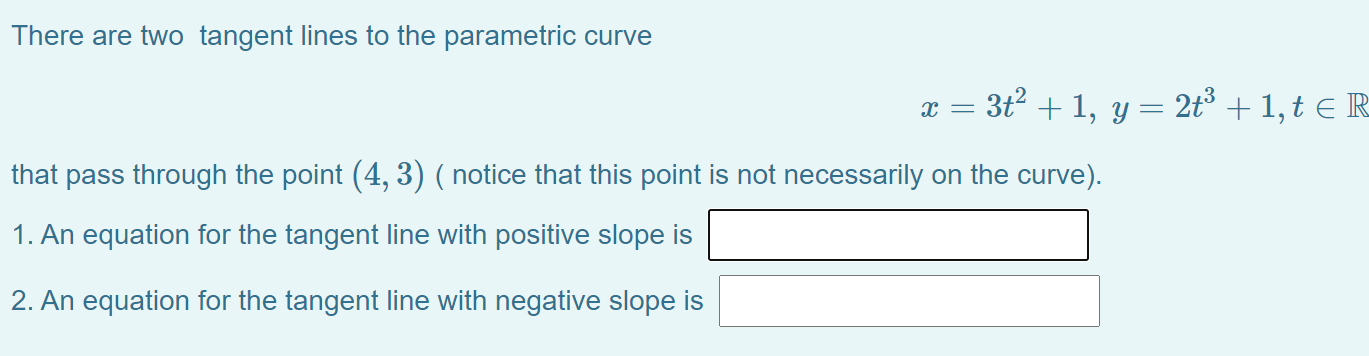Solved There are two tangent lines to the parametric curve T | Chegg.com