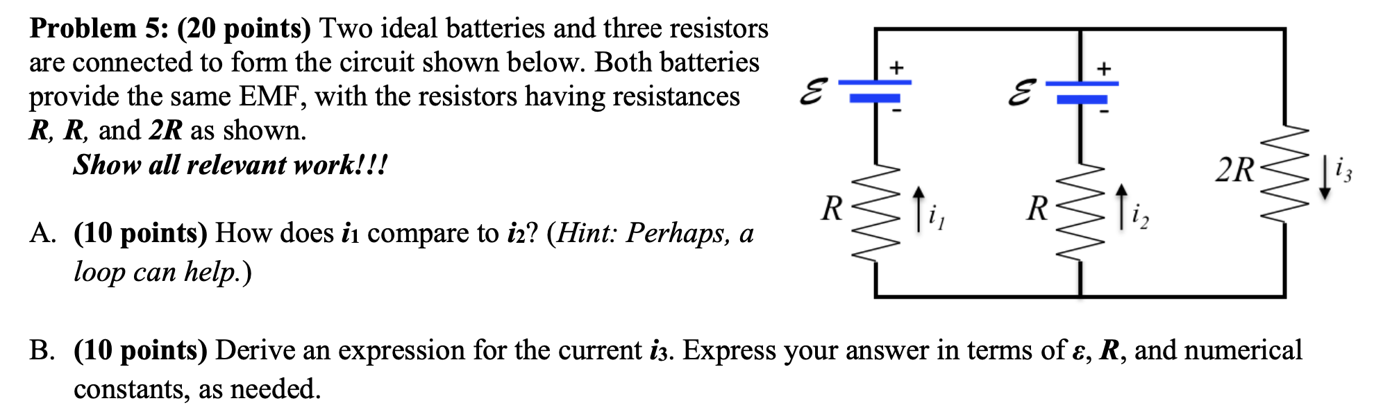 Solved + Problem 5: (20 points) Two ideal batteries and | Chegg.com