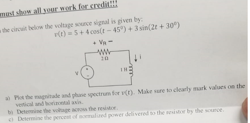 Solved the circuit below the v(t)=5+4cos(t−45∘)+3sin(2t+30∘) | Chegg.com