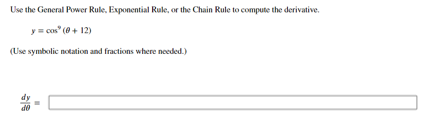 Solved Use the General Power Rule, Exponential Rule, or the | Chegg.com