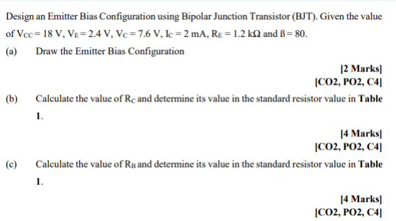 Solved (b) Design an Emitter Bias Configuration using | Chegg.com