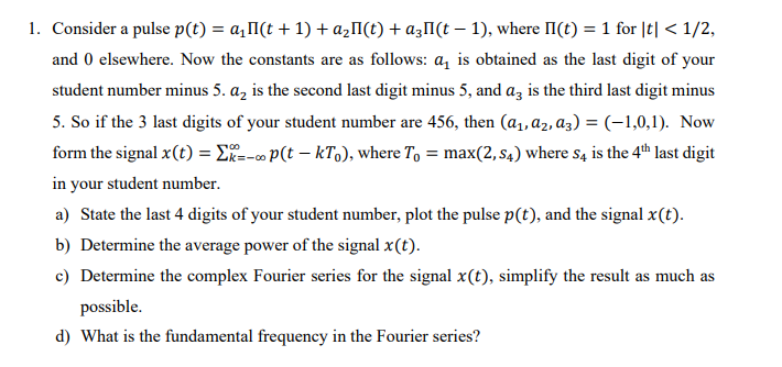 Consider a pulse p(t)=a1Π(t+1)+a2Π(t)+a3Π(t−1), where | Chegg.com