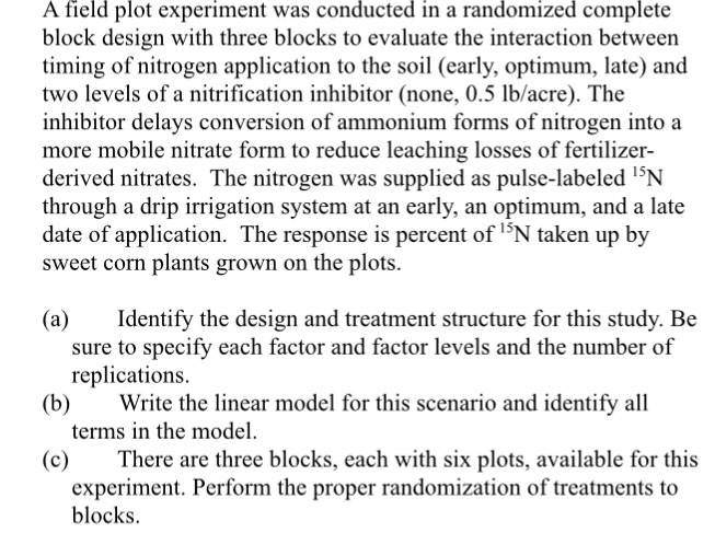 A field plot experiment was conducted in a randomized | Chegg.com
