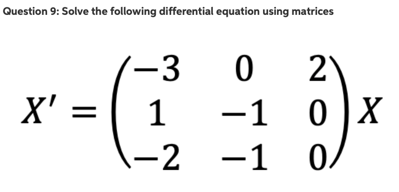 Solved Question 9: Solve the following differential equation | Chegg.com