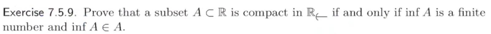 Solved Exercise 7.5.9. Prove that a subset ACR is compact in | Chegg.com