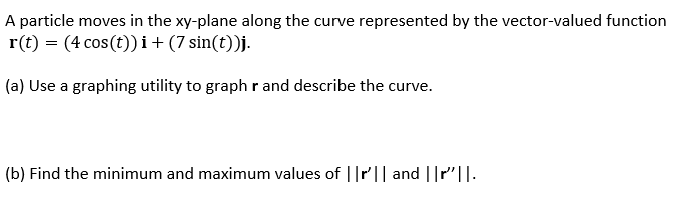 Solved A particle moves in the xy-plane along the curve | Chegg.com