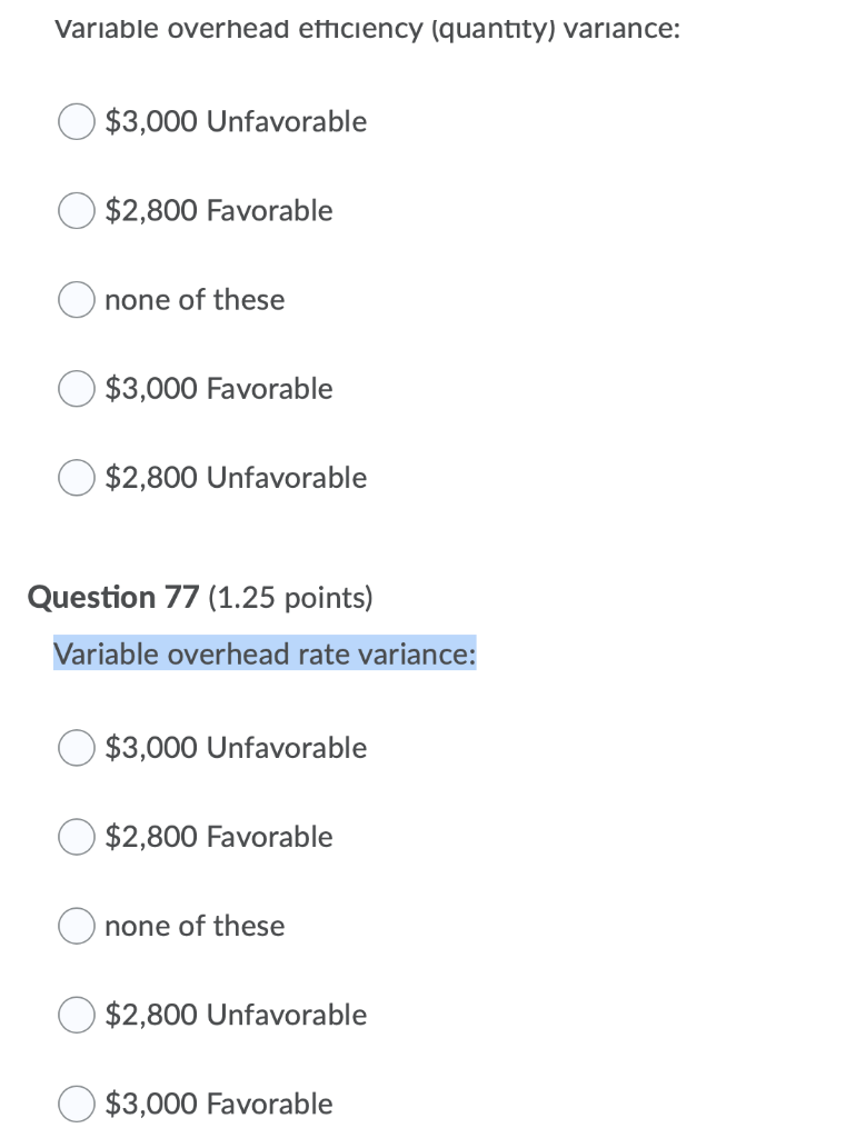 Variable overhead efficiency (quantity) variance: 0 | Chegg.com
