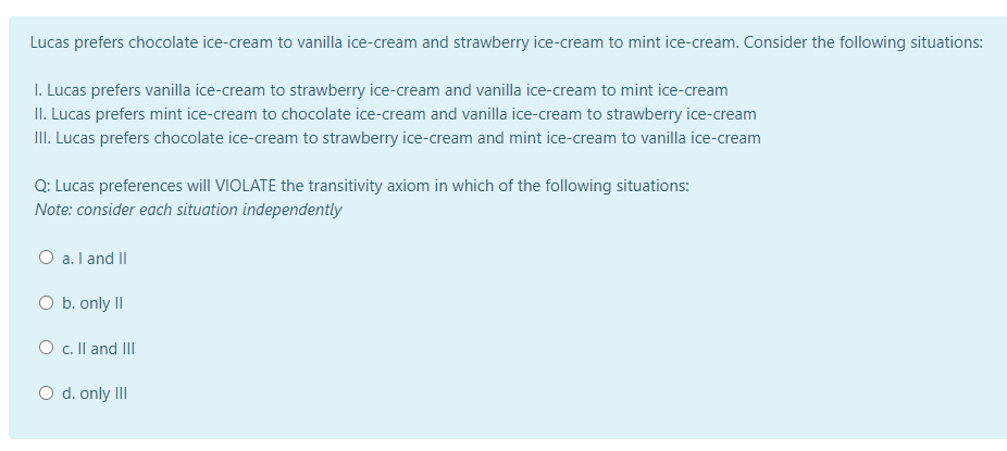 Solved Lucas prefers chocolate ice-cream to vanilla | Chegg.com