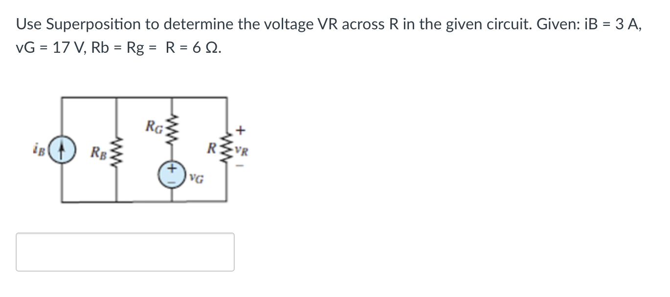 Solved Use Superposition to determine the voltage VR ﻿across | Chegg.com