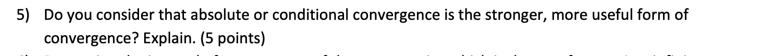 Solved 5) Do you consider that absolute or conditional | Chegg.com