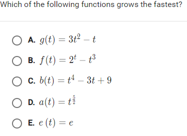 Solved Which of the following functions grows the | Chegg.com