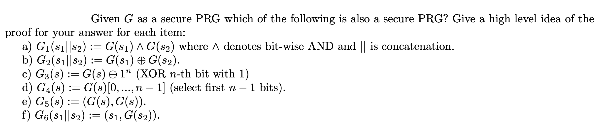 Given G as a secure PRG which of the following is | Chegg.com