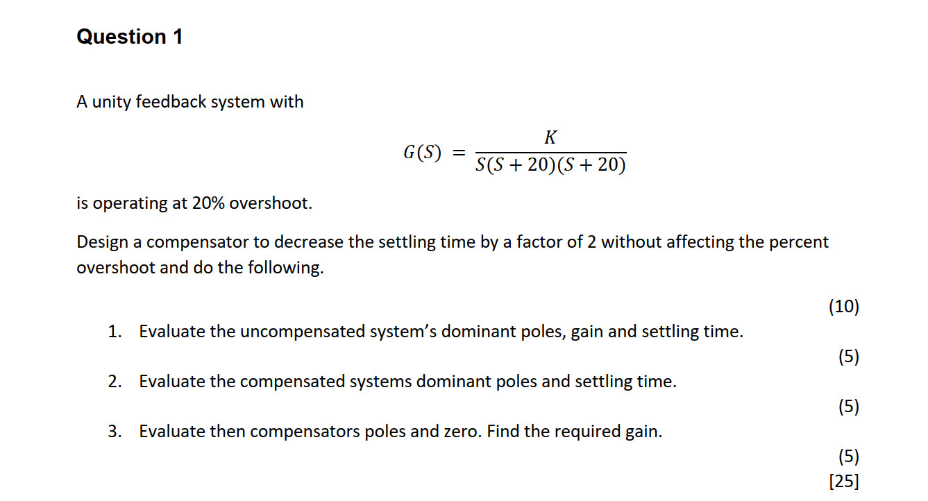 Question 1 ﻿A unity feedback system with \[ | Chegg.com