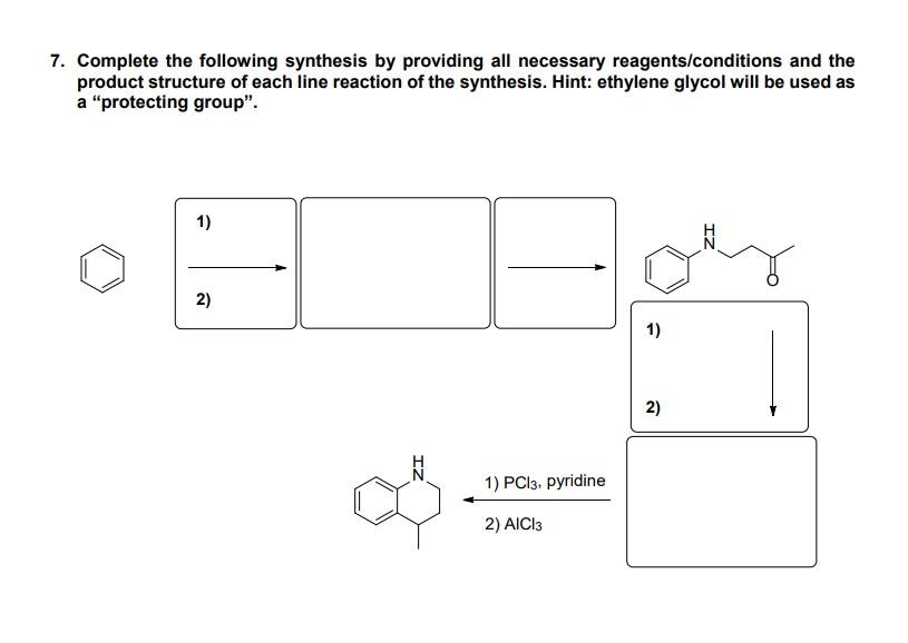 Solved 7. Complete the following synthesis by providing all | Chegg.com