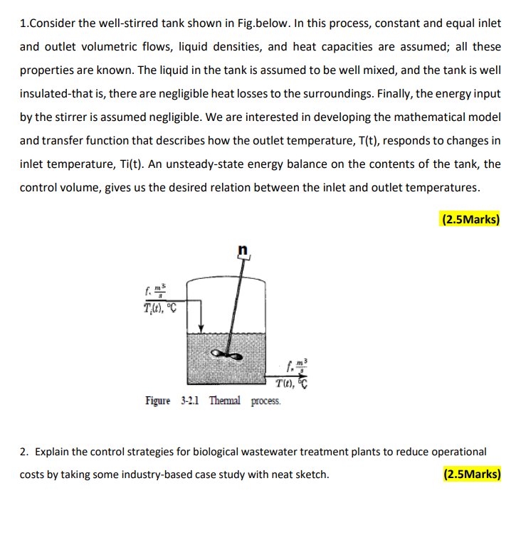 Solved by an EXPERT 1.Consider the well-stirred tank shown in Fig.below. | Chegg.com