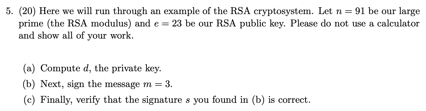 Solved 5. (20) Here we will run through an example of the | Chegg.com
