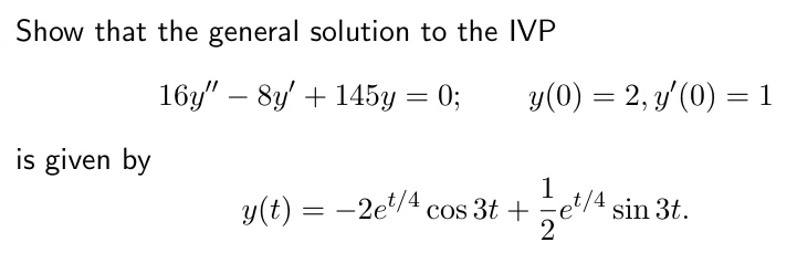 Solved Show that the general solution to the IVP 167" – By' | Chegg.com