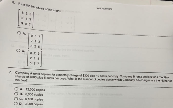 Solved Print Questions 6. Find the transpose of the | Chegg.com