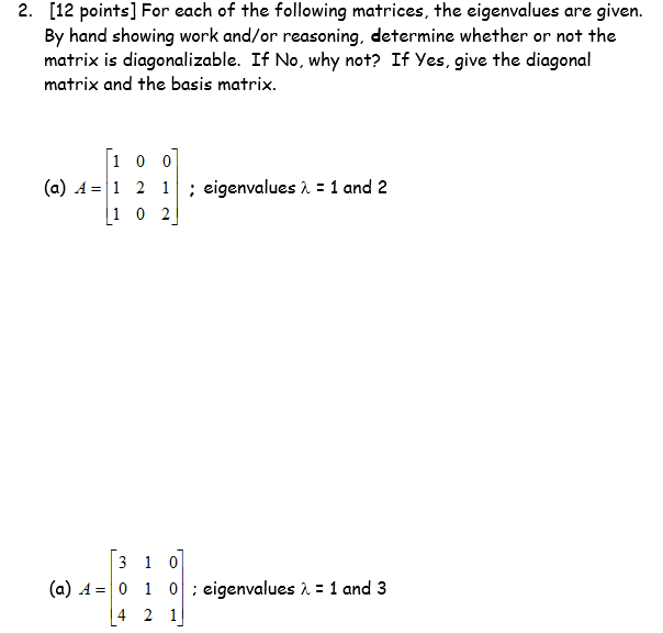 Solved 2. [12 points] For each of the following matrices, | Chegg.com