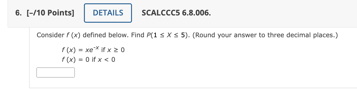 Solved Consider f(x) defined below. Find P(1≤X≤5). (Round | Chegg.com