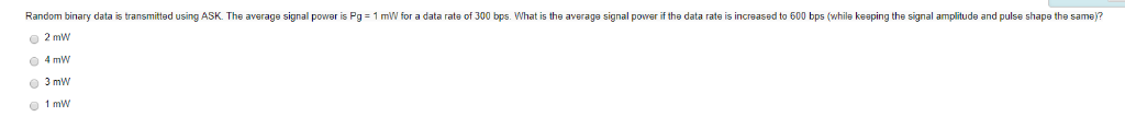 Solved Random binary data is transmitted using ASK. The | Chegg.com