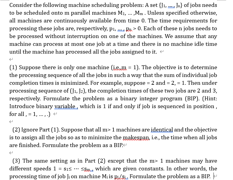 Consider the following machine scheduling problem: A | Chegg.com