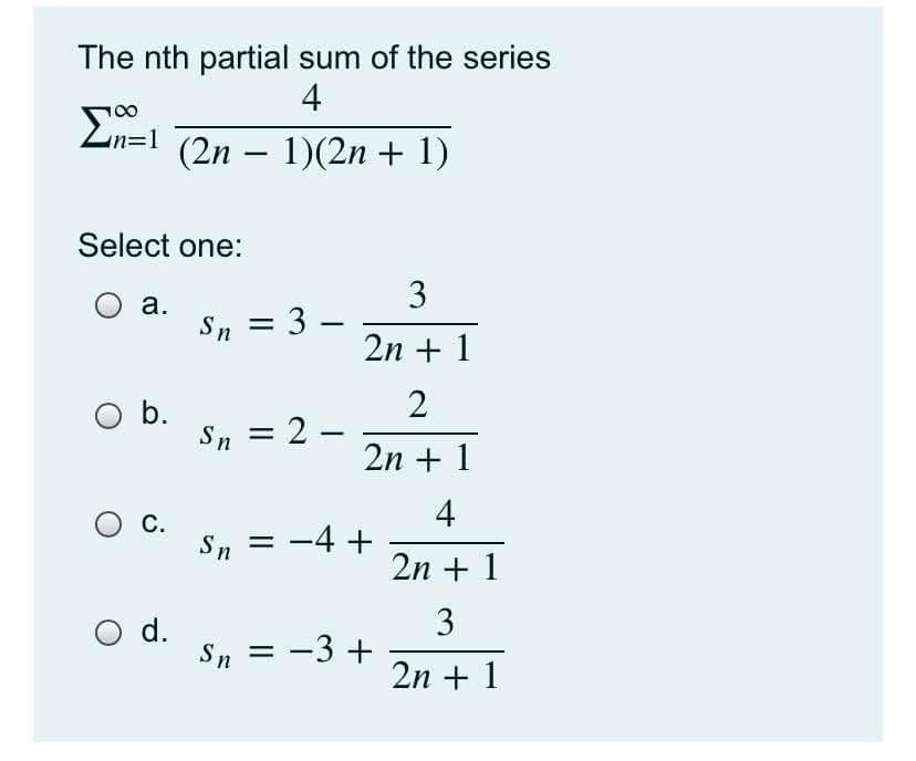 solved-the-nth-partial-sum-of-the-series-4-2n-1-2n-1-chegg