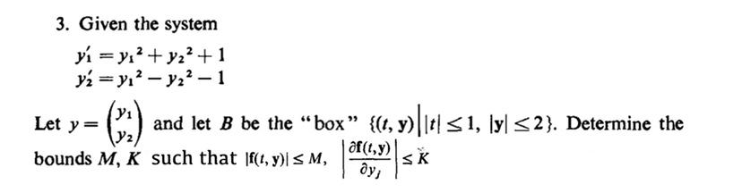 Solved 3. Given the system y1′=y12+y22+1y2′=y12−y22−1 Let | Chegg.com