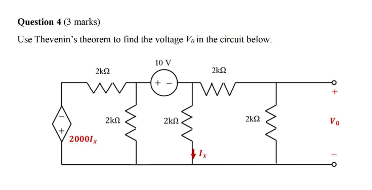 Question 4 (3 ﻿marks) ﻿Use Thevenin's theorem to find | Chegg.com