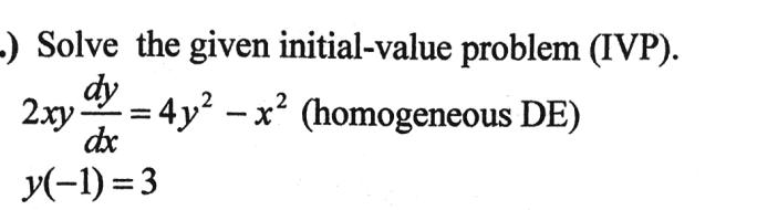 Solved -) Solve the given initial-value problem (IVP). 2xy | Chegg.com