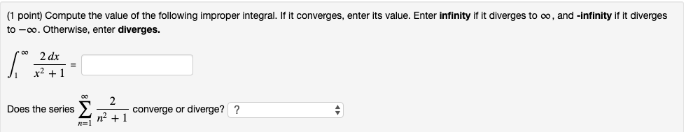 Solved , and -infinity if it diverges (1 point) Compute the | Chegg.com
