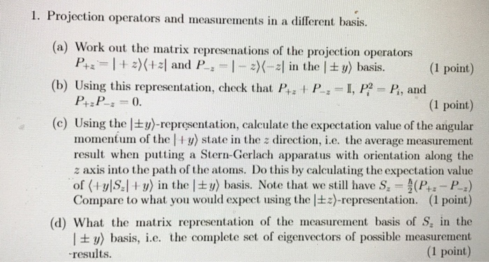 Solved 1. Projection operators and measurements in a | Chegg.com