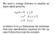 Solved We need a voltage follower to amplify an input signal | Chegg.com