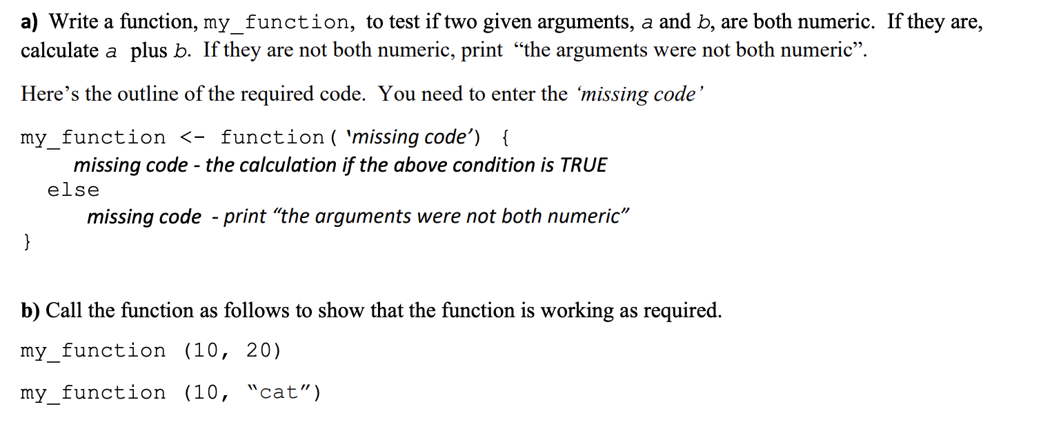a) Write a function, my_function, to test if two | Chegg.com