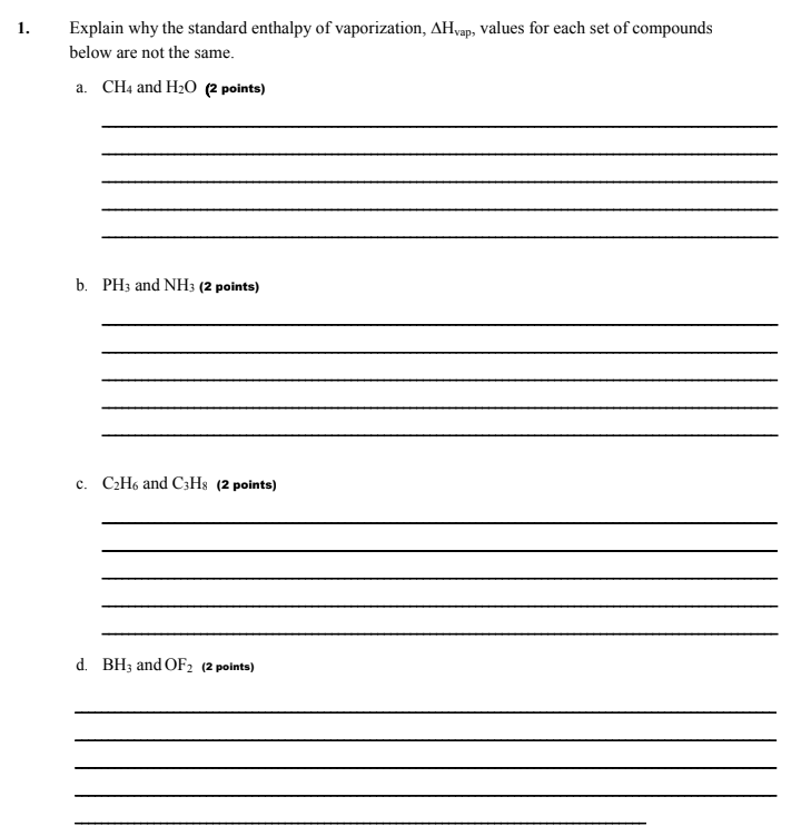 Solved 1. Explain why the standard enthalpy of vaporization, | Chegg.com