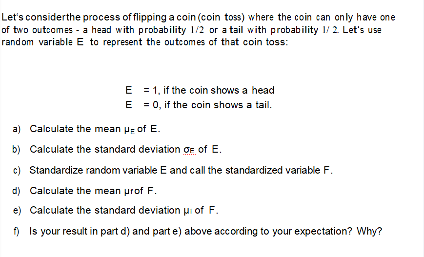 Solved Let's considerthe process of flipping a coin (coin | Chegg.com