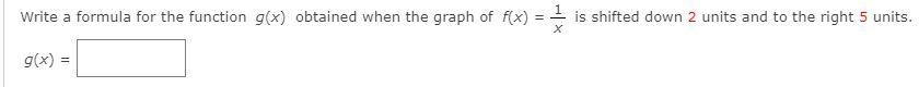 Solved Write a formula for the function g(x) obtained when | Chegg.com