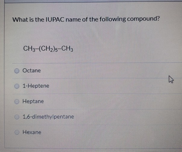 Solved What is the IUPAC name of the following compound? | Chegg.com